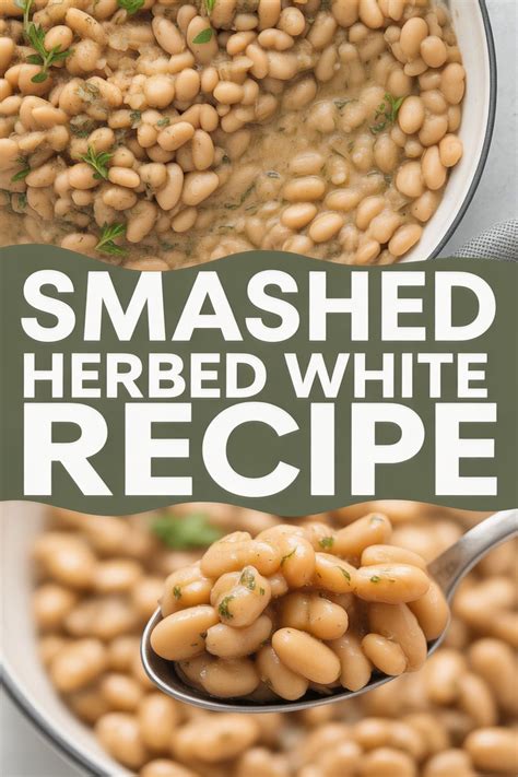 Smashed Herbed White Beans Recipe