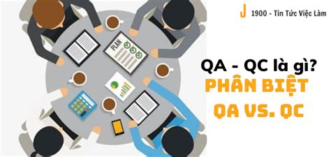 qa qc là gì phân biệt qa và qc