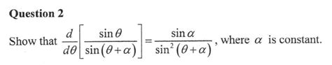 Solved dθd sin θ α sinθ sin2 θ α sinα Chegg com