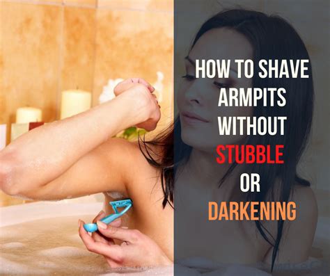 7 steps to shave armpits without stubble or darkening – Artofit