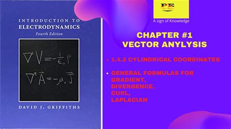 1 4 2 Cylindrical Coordinates Gradient Divergence Curl Laplacian