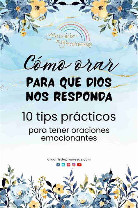 Cómo orar para que Dios nos responda. 10 tips prácticos - Arcoiris de ...