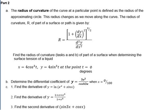 Solved Part 2 A The Radius Of Curvature Of The Curve At A