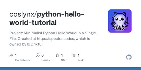 Github Coslynxpython Hello World Tutorial Project Minimalist Python Hello World In A Single