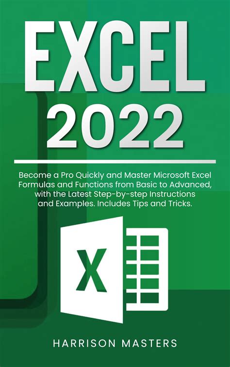 Buy Excel 2022: Become a Pro Quickly and Master Microsoft Excel ...