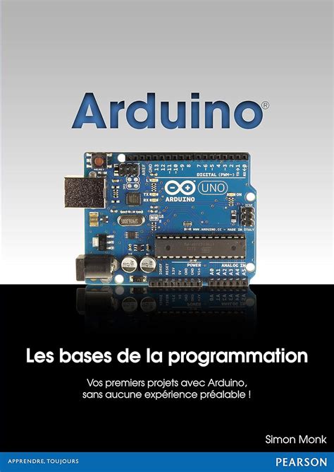 Arduino Le Guide De Lutilisateur Les Bases De La Programmation Monk