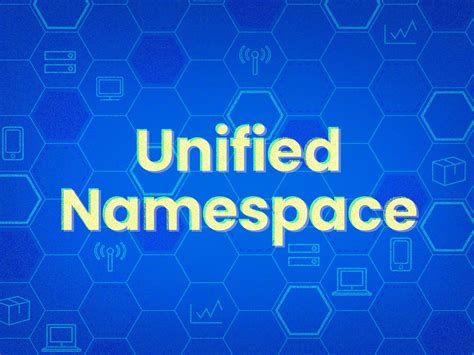 A Beginner S Guide To Unified Namespace For Iiot