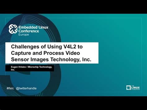 Conference Talks Talk Challenges Of Using V L To Capture And Process Video Sensor Images From