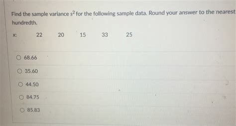 Solved Find The Sample Variance S2 For The Following Sample
