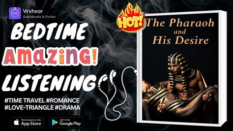 🔥🎧𝗧𝗵𝗲 𝗣𝗵𝗮𝗿𝗮𝗼𝗵 𝗮𝗻𝗱 𝗛𝗶𝘀 𝗗𝗲𝘀𝗶𝗿𝗲 Perfect Romance Listen To Check Out