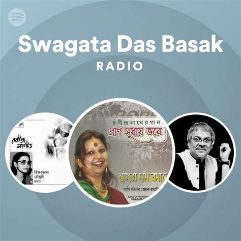 Swagata Das Basak Radio Spotify Playlist