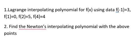 Solved 1lagrange Interpolating Polynomial For Fx Using