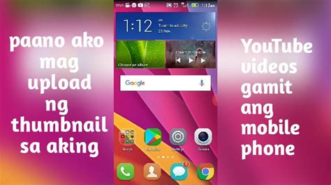 PAANO AKO MAG UPLOAD NG THUMBNAIL SA AKING YOUTUBE VIDEOS GAMIT ANG MOBILE PHONE (TUTORIAL ...