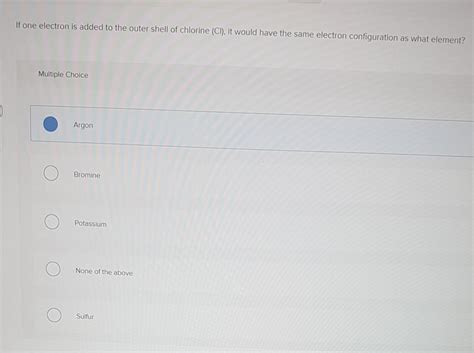 Solved If One Electron Is Added To The Outer Shell Of Chegg Com