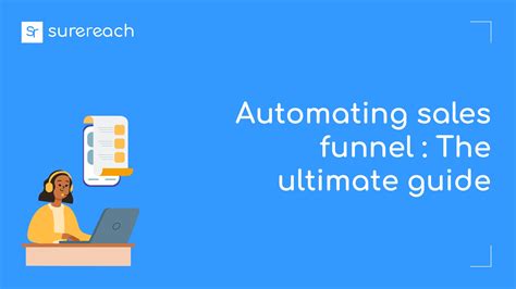 Automating Your Sales Funnel The Ultimate Guide Surereach