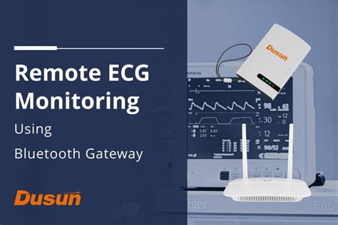 Remote Ecg Monitoring Using Bluetooth Gateway Dusuniot