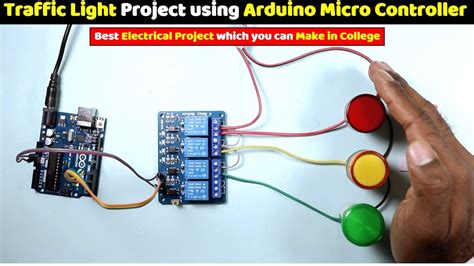 Traffic Lights Project Wiring With Arduino Uno Beginner Level Theelectricalguy Youtube