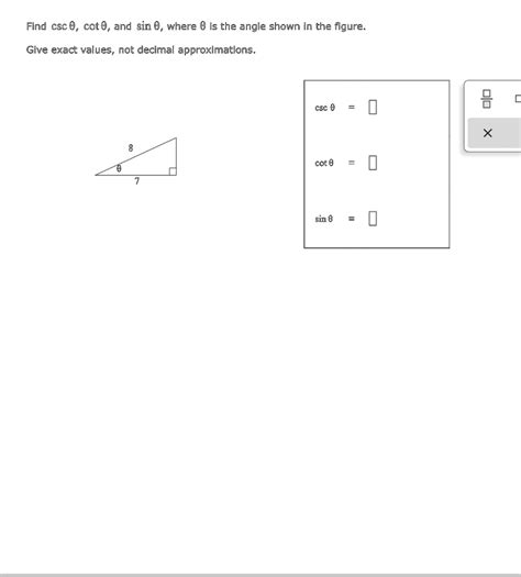 solved find cscθ cotθ and sinθ where θ is the angle shown in the