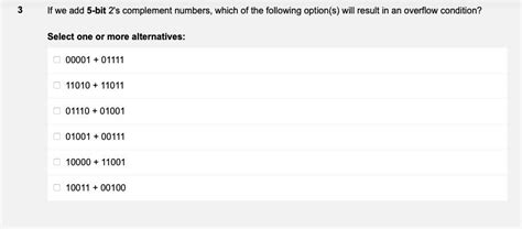 solved 3 if we add 5 bit 2 s complement numbers which of