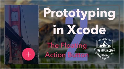 Prototyping Apps In Xcode Creating A Floating Action Button Part 2