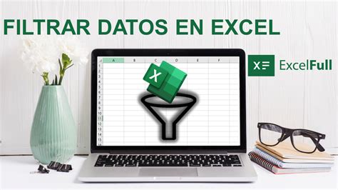 Como Filtrar Datos En Excel
