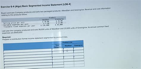 solved exercise 6 4 algo ﻿basic segmented income statement