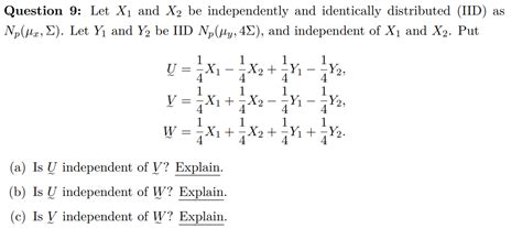 Solved Question Let X And X Be Independently And Chegg Com