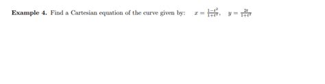 Solved Example Find A Cartesian Equation Of The Curve Chegg