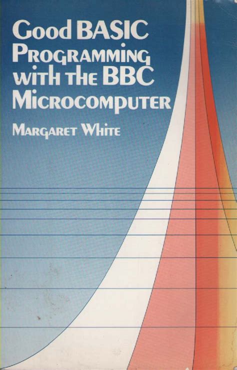 Good Basic Programming With The Bbc Microcomputer Book Computing