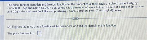 Solved The Price Demand Equation And The Cost Function For