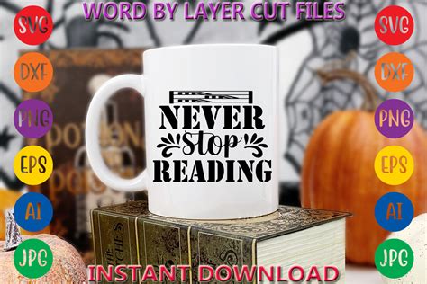 Never Stop Reading Graphic By Art And Craft · Creative Fabrica