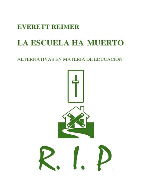 Everett Reimer La Escuela Ha Muerto Pdf Meritocracia Pobreza