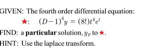 Solved Given The Fourth Order Differential Equation