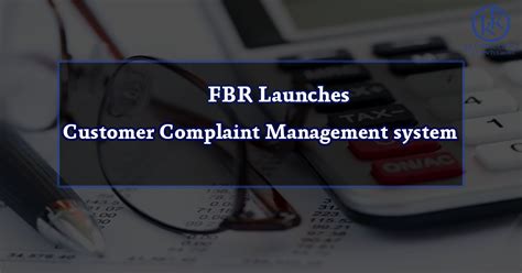 FBR Launches Customer Complaint Management System