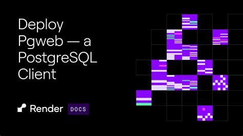 Deploy Pgweb — A Postgresql Client Render Docs
