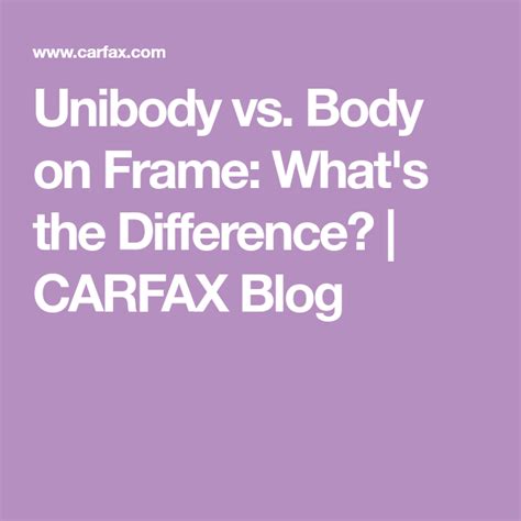 Unibody Vs Body On Frame Understanding The Key Differences