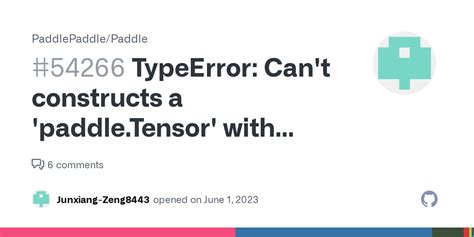 TypeError Can T Constructs A Paddle Tensor With Data Type Data Type Must Be Scalar List