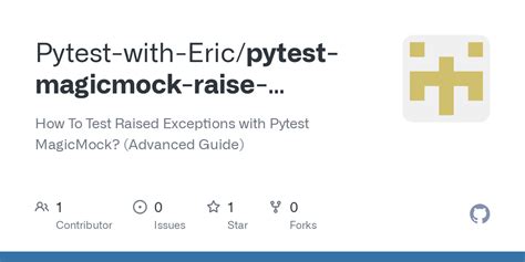 Github Pytest With Ericpytest Magicmock Raise Exception Example How