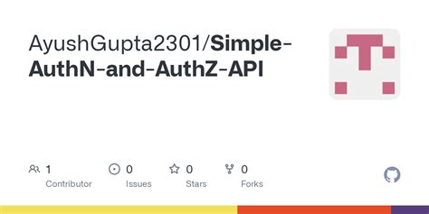 Github Ayushgupta2301simple Authn And Authz Api