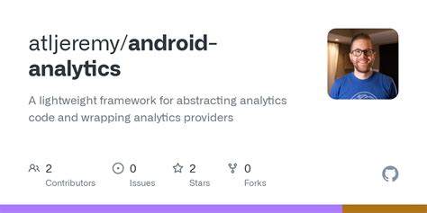 Github Atljeremyandroid Analytics A Lightweight Framework For Abstracting Analytics Code And