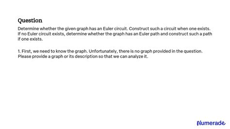 Solved Determine Whether The Given Graph Has An Euler Circuit Construct Such A Circuit When