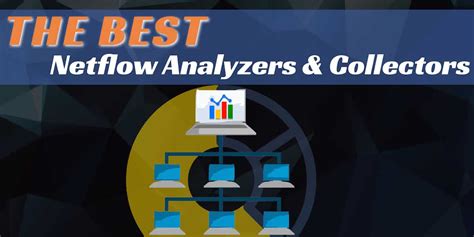 Best Netflow Analyzers Collectors In Downloads Trials