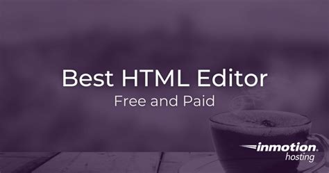 Best HTML Editor Review For Beginners And Experts
