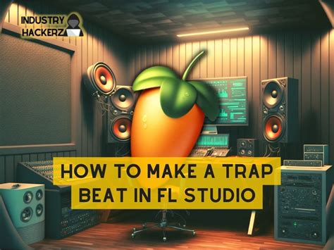How To Make A Trap Beat In FL Studio (2024 Step-By-Step Tutorial ...