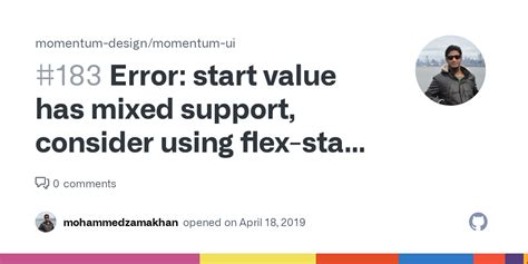 error start value has mixed support consider using flex start instead