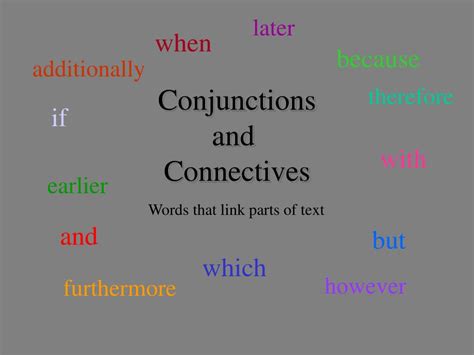 Ppt Conjunctions And Connectives Powerpoint Presentation Free