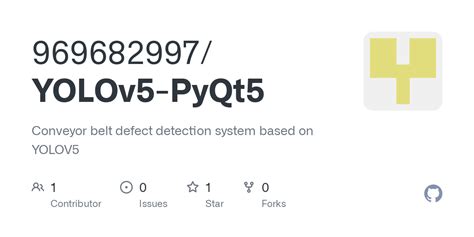 GitHub YOLOv PyQt Conveyor Belt Defect Detection System Based On YOLOV