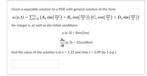 given a separable solution to a pde with general
