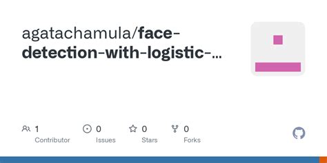 Github Agatachamulaface Detection With Logistic Regression