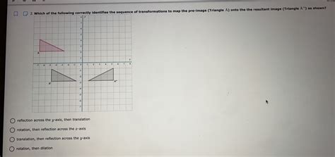 Solved 2 Which Of The Following Correctly Identifies The Sequence Of Transformations To Map